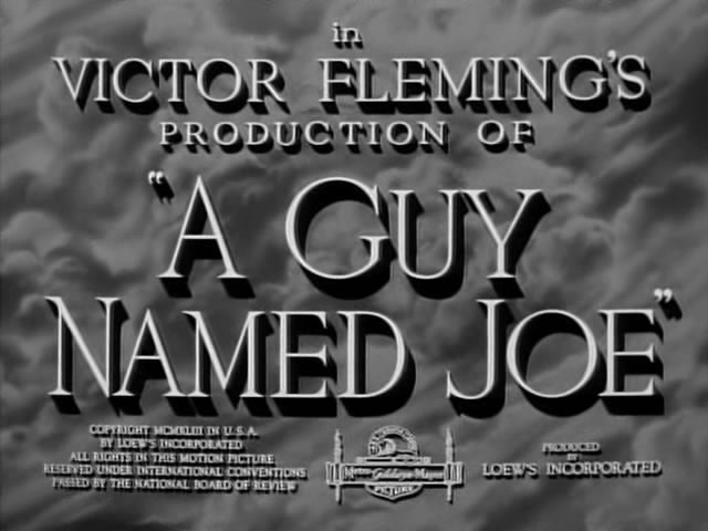 Jurnal Film: A Guy Named Joe (1943)